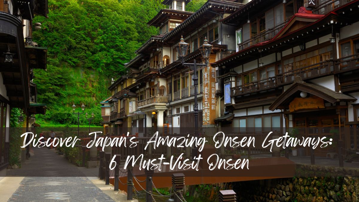 Discover Japan's Amazing Onsen Getaways: 6 Must-Visit Onsen • Sudrabfox ...